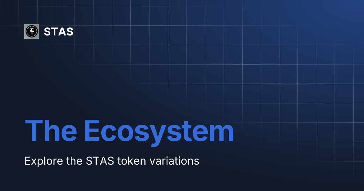 The Ecosystem | STAS